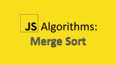 Merge Sort - JavaScript
